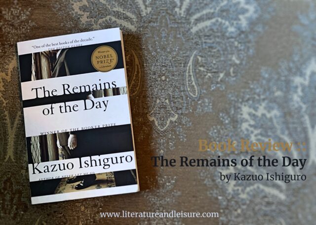 Book Review :: The Remains of the Day - Lit&leisure